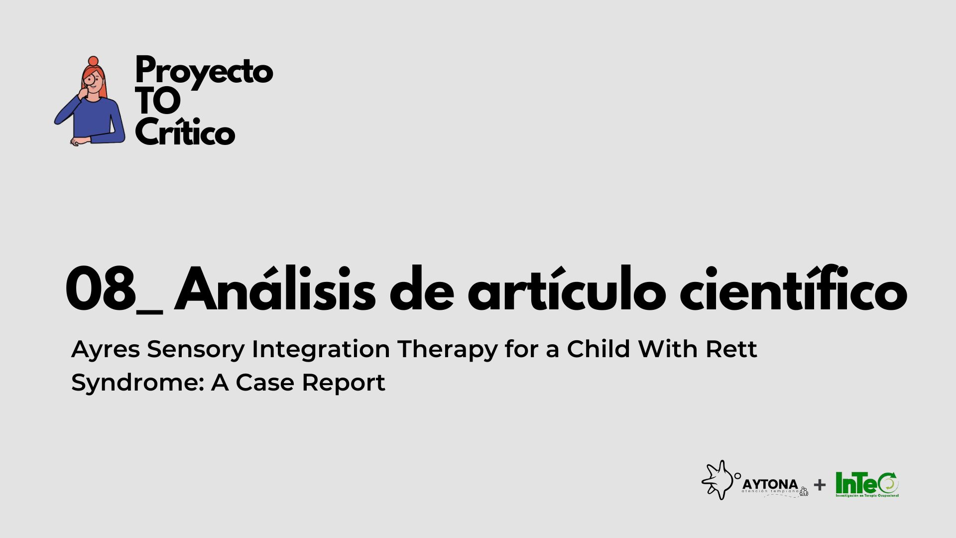 Ayres Sensory Integration Therapy for a Child With Rett Syndrome: A ...